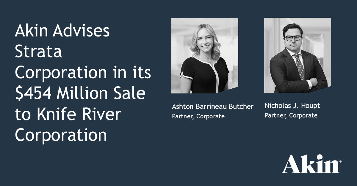 Akin Advises Strata Corporation in its $454 Million Sale to Knife River ...