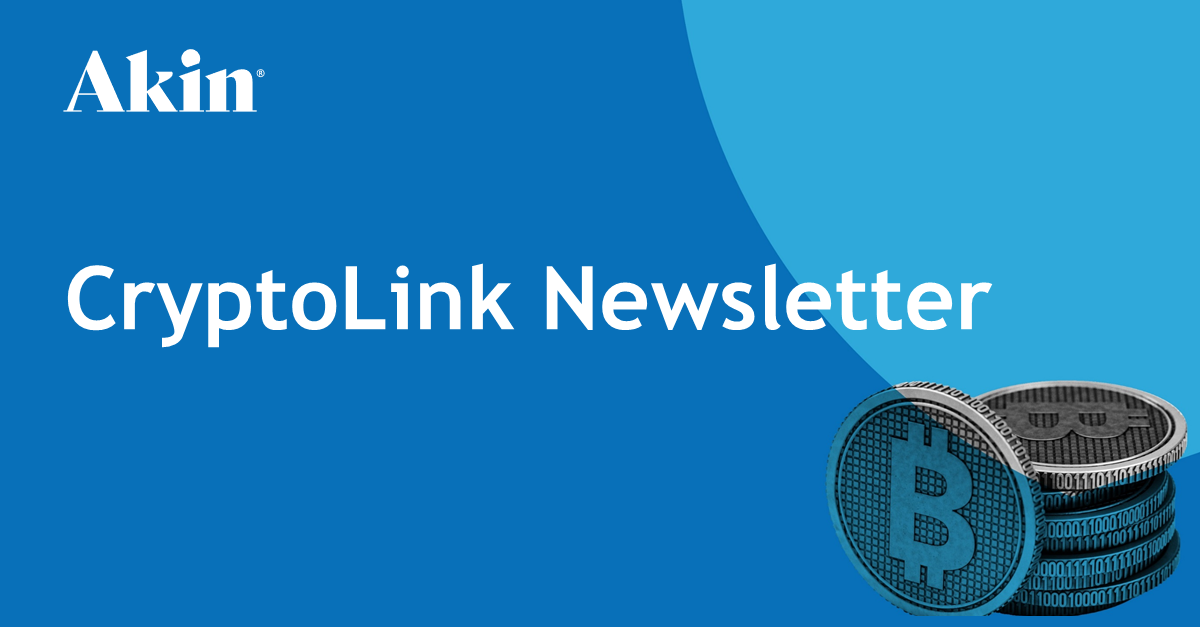 CryptoLink - August 2024 Updates | Akin