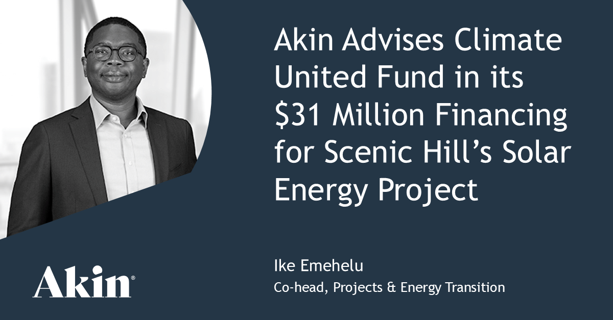 Akin Advises Climate United Fund in its $31 Million Financing for ...