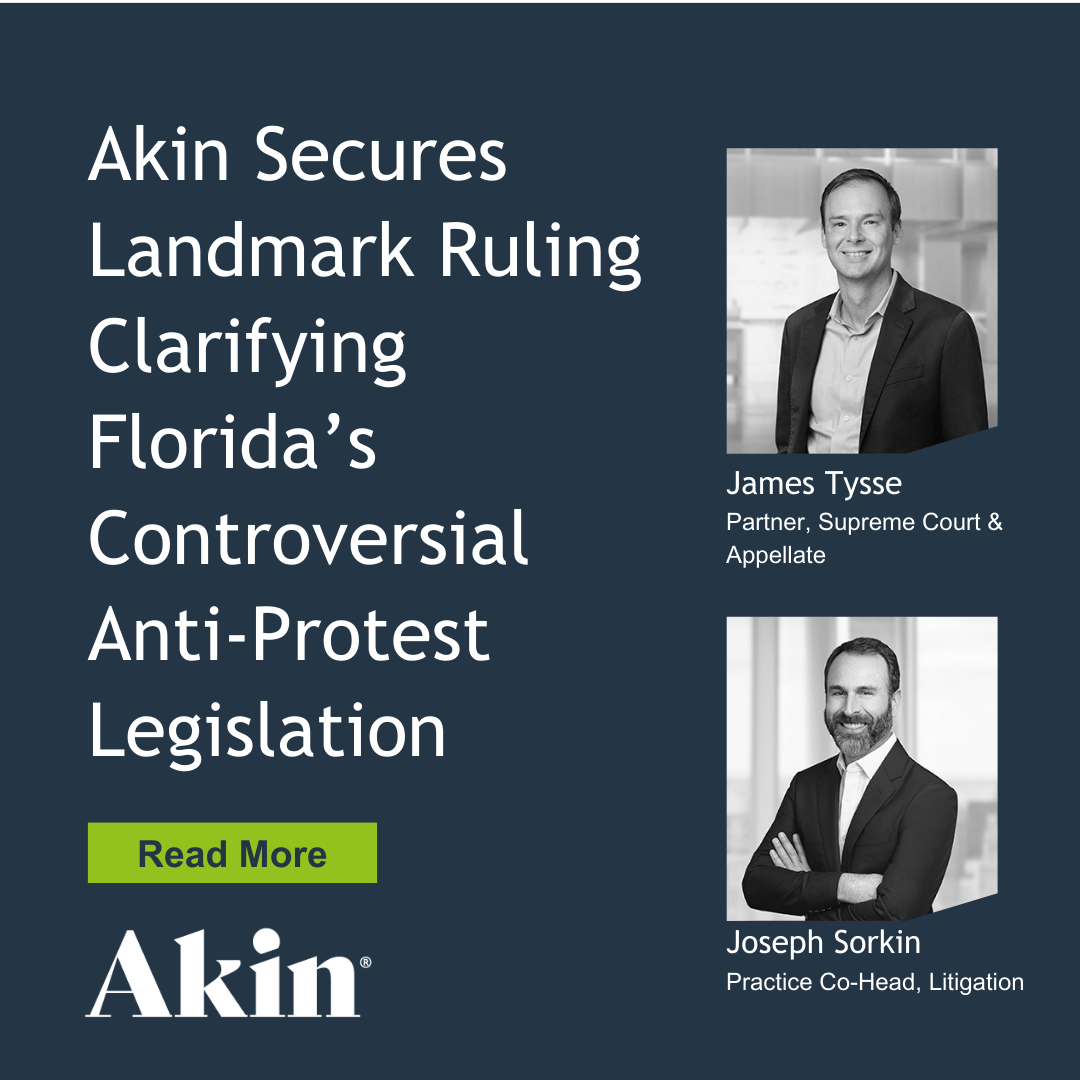 Akin Secures Landmark Ruling Clarifying Florida’s Controversial Anti ...