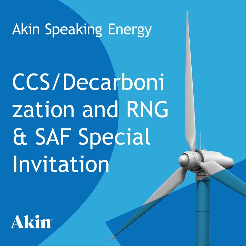CCS/Decarbonization and RNG & SAF Special Invitation | Akin