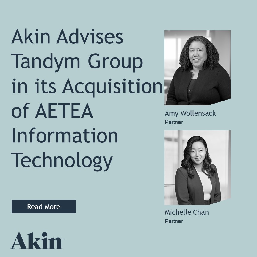 Akin Advises Tandym Group in Its Acquisition of AETEA Information ...