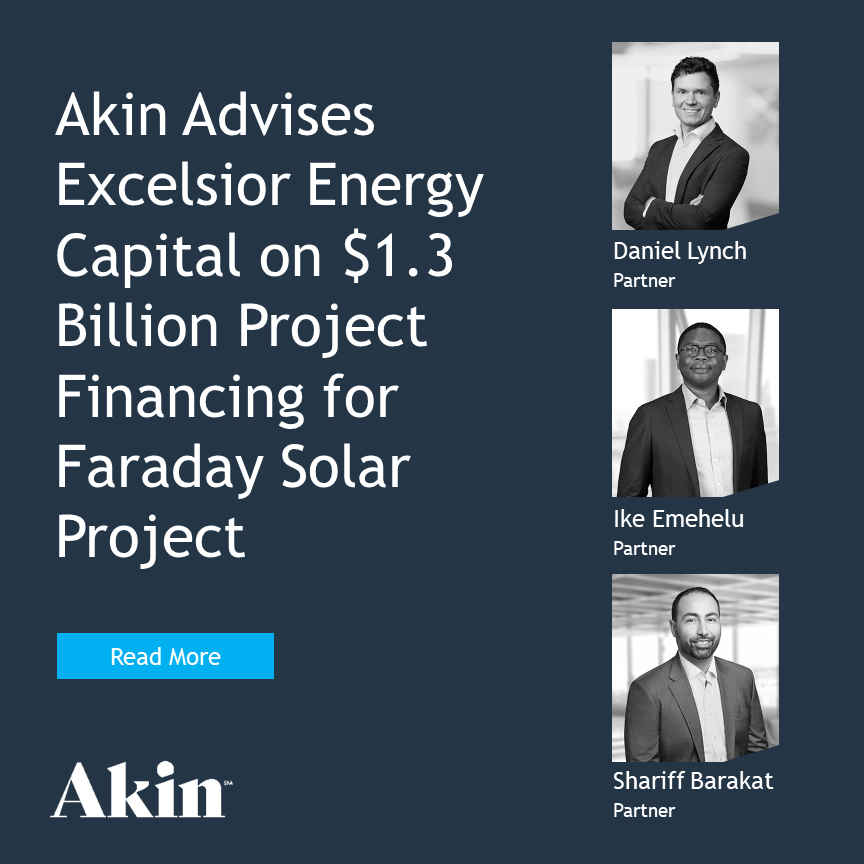 Akin Advises Excelsior Energy Capital on $1.3 Billion Project Financing ...