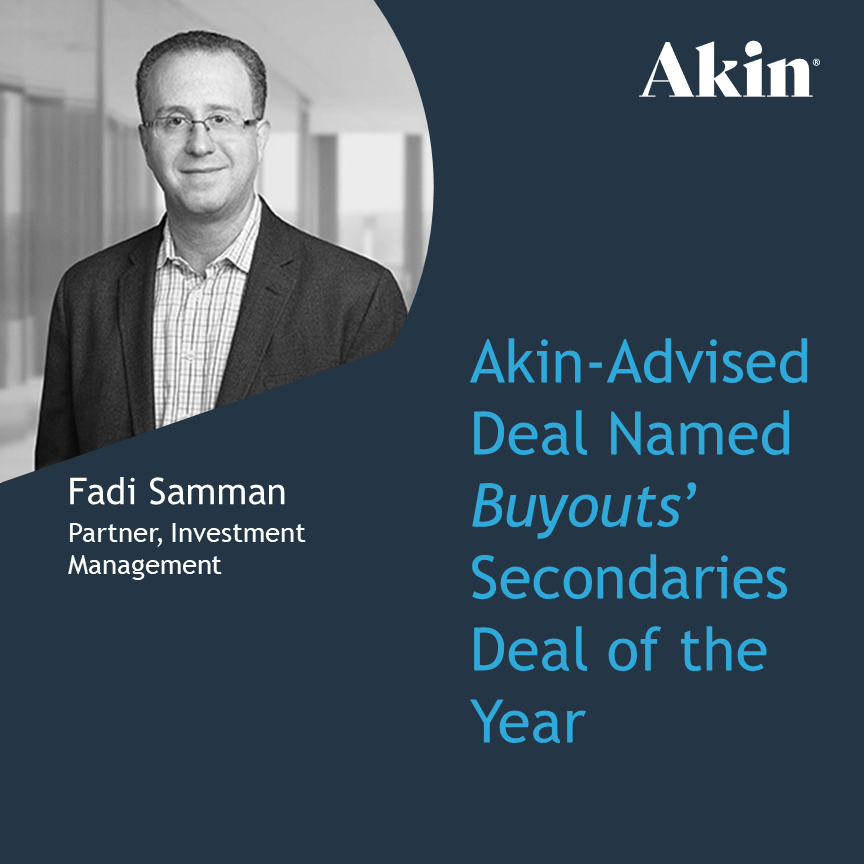 Akin Deal Recognized as Buyouts’ Secondaries Deal of the Year | Akin