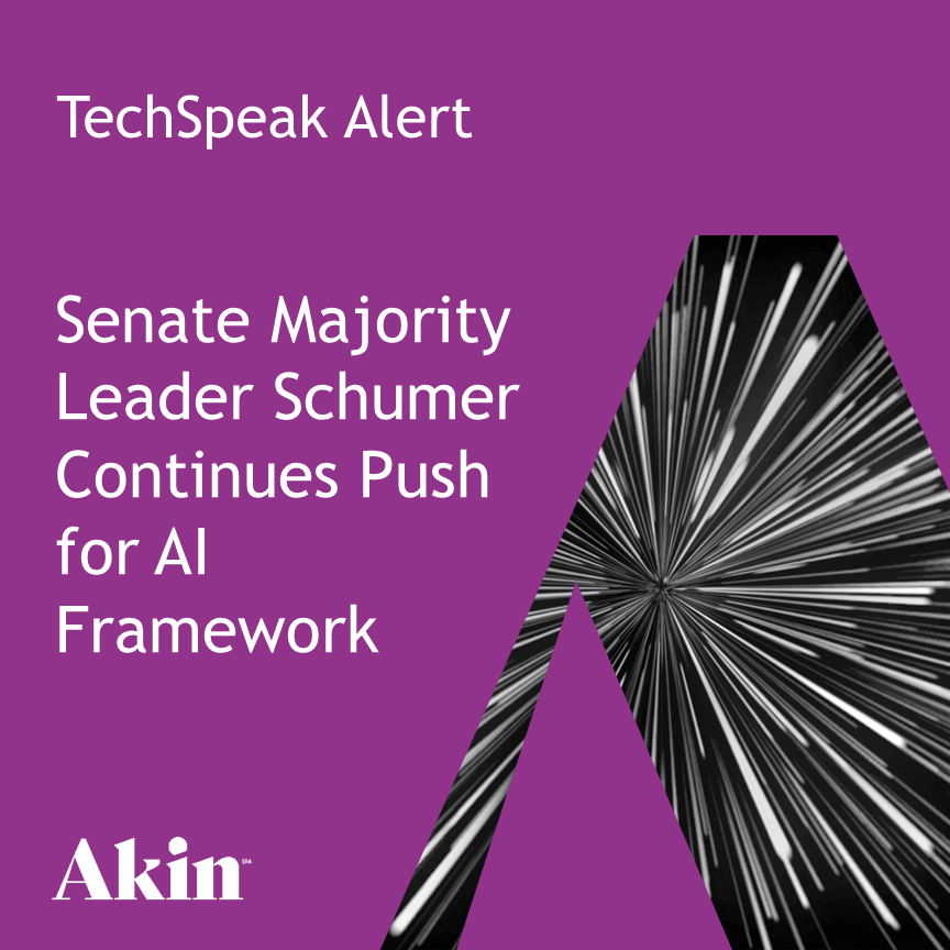 Senate Majority Leader Schumer Continues Push for AI Framework | Akin ... Senate Majority Leader Schumer Continues Push for AI Framework | Akin ...