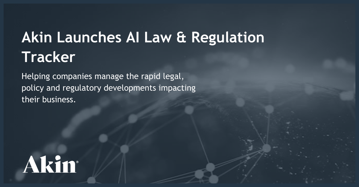 AI Law & Regulation Tracker | AI Legal Resource Center | Akin