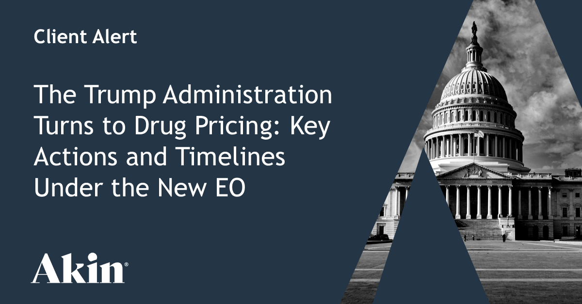 The Trump Administration Turns to Drug Pricing: Key Actions and ...