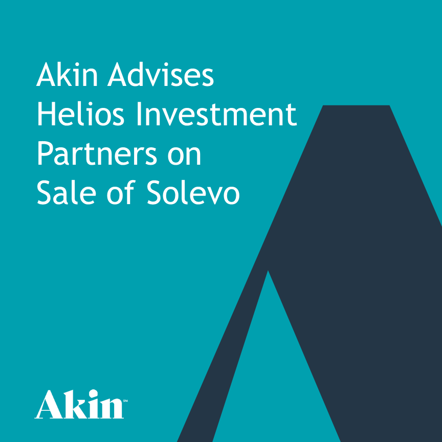 Akin Advises Helios Investment Partners on Sale of Solevo | Akin