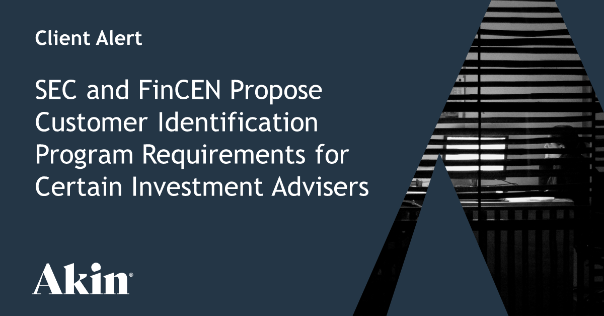 SEC and FinCEN Propose Customer Identification Program Requirements for ...