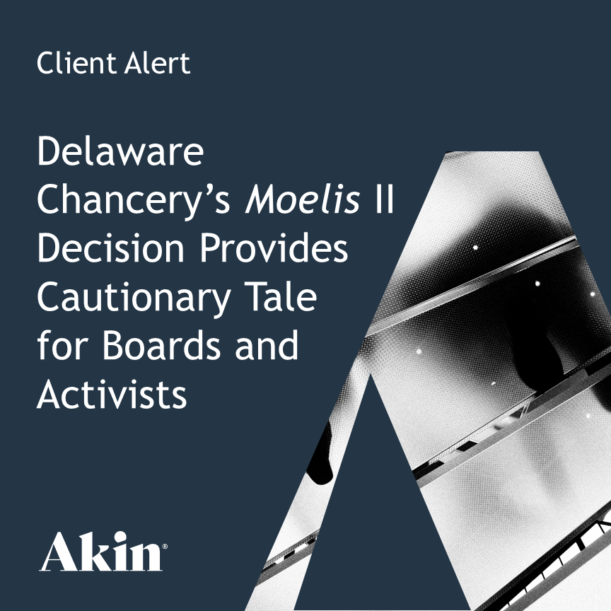Delaware Chancery’s Moelis II Decision Provides Cautionary Tale for ...