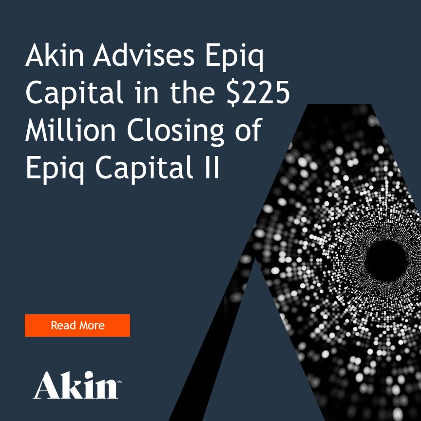 Akin Advises Epiq Capital in the $225 Million Closing of Epiq Capital ...