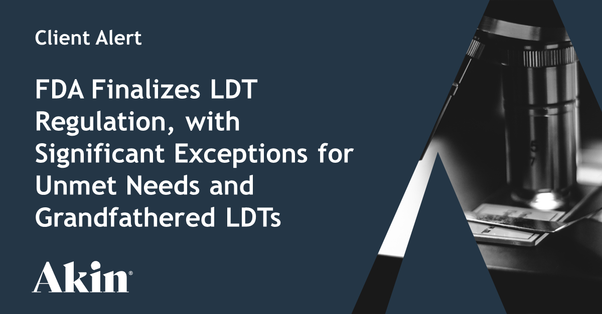 FDA Finalizes LDT Regulation, with Significant Exceptions: Enforcement ...