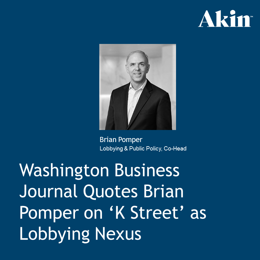 Washington Business Journal Quotes Brian Pomper on ‘K Street’ as ...