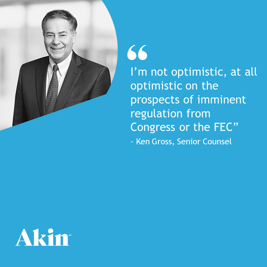 Bloomberg Law Quotes Ken Gross on AI-assisted Deepfake Campaign Ads | Akin