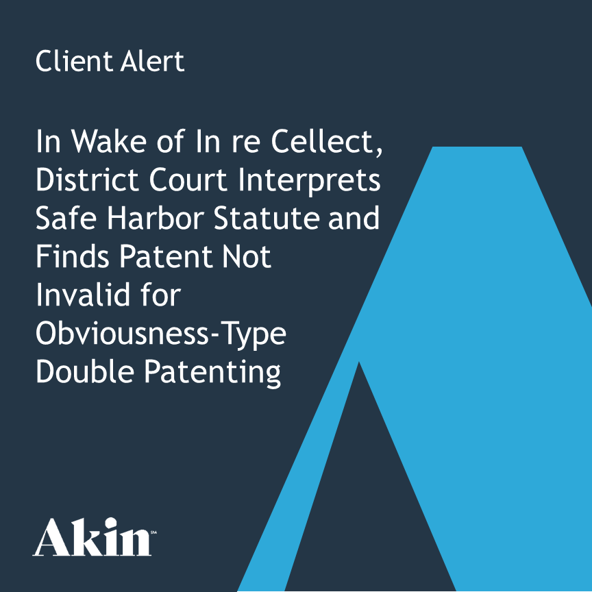 In Wake of In re Cellect, District Court Interprets Safe Harbor Statute and Finds Patent Not ...