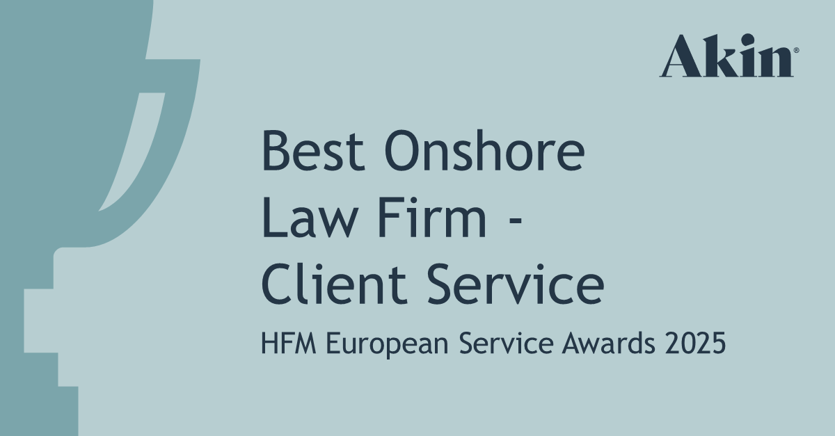 Akin Named Best Onshore Law Firm for Client Service at HFM European Awards | Akin