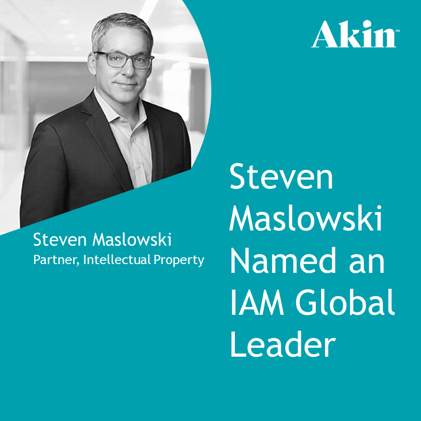 Steven Maslowski Again Named an IAM Global Leader | Akin