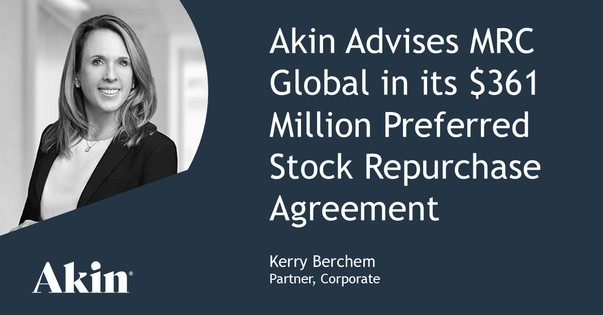 Akin Advises MRC Global in its $361 Million Preferred Stock Repurchase ...
